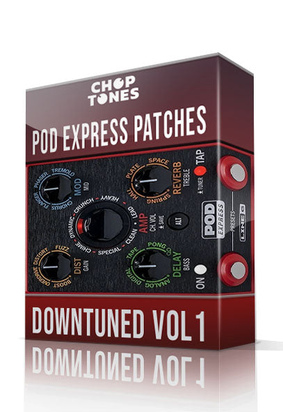 Downtuned vol1 for POD Express – ChopTones