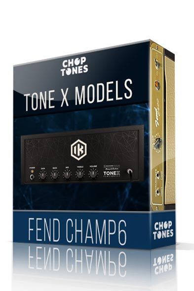 Fend Champ6 for TONE X – ChopTones