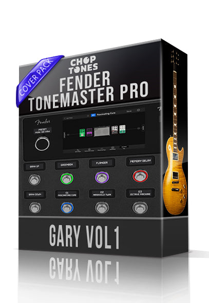 Gary vol1 for Tonemaster Pro – ChopTones