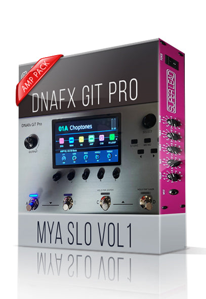 Mya SLO vol1 Amp Pack for DNAfx GiT Pro – ChopTones