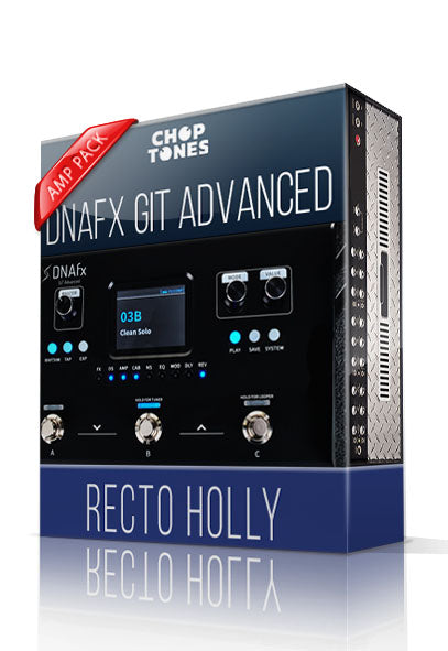 Recto Holly Amp Pack for DNAfx GiT Advanced – ChopTones