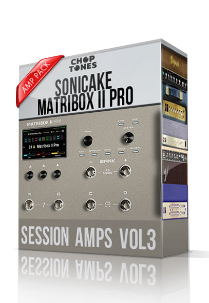 Session Amps vol3 Amp Pack for Matribox II Pro – ChopTones
