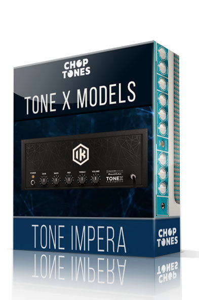 Tone Impera for TONE X – ChopTones